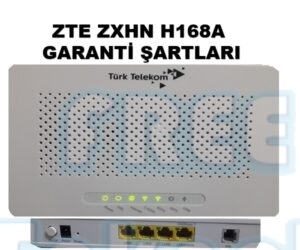 ZTE ZXHN H168A GARANTİ ŞARTLARI - FREE TEKNOLOJİ
