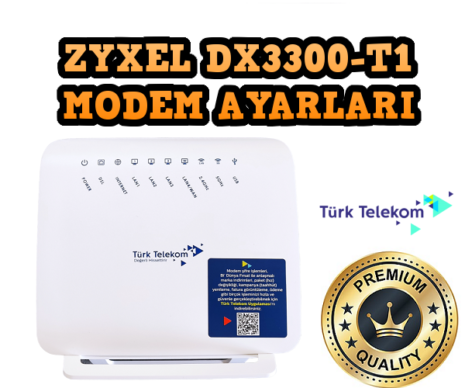 ZYXEL DX3300-T1 MODEM AYARLARI - FREE TEKNOLOJİ