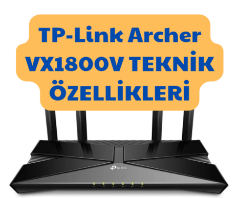 TP-Link Archer VX1800V TEKNİK ÖZELLİKLER - FREE TEKNOLOJİ
