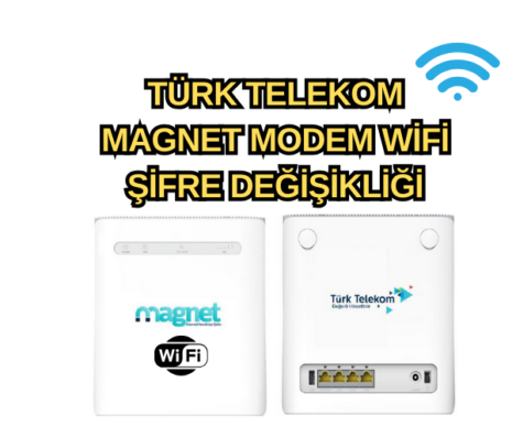 TÜRK TELEKOM MAGNET MODEM WİFİ ŞİFRE DEĞİŞİKLİĞİ - FREE TEKNOLOJİ