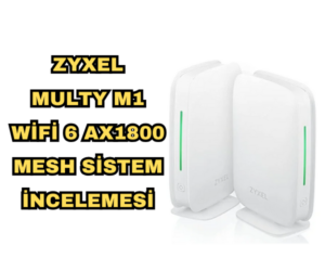 Zyxel Multy M1 WiFi6 MESH İNCELEMESİ - FREE TEKNOLOJİ