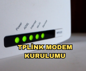 TPLİNK MODEM KURULUMU - FREE TEKNOLOJİ